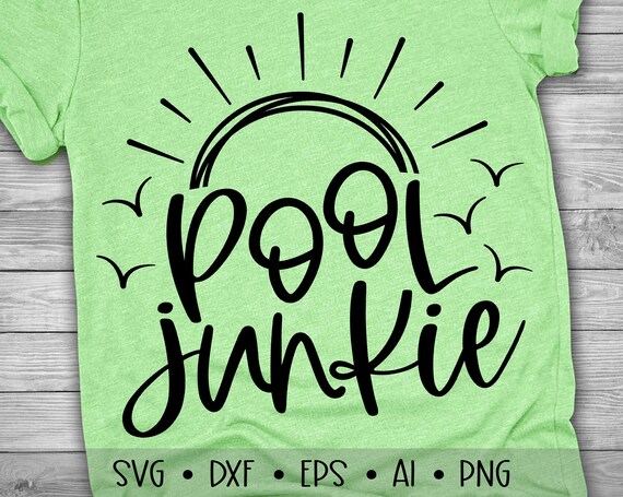 Pool Junkie Svg Pool Svg Summer Svg Summer Time Svg | Etsy