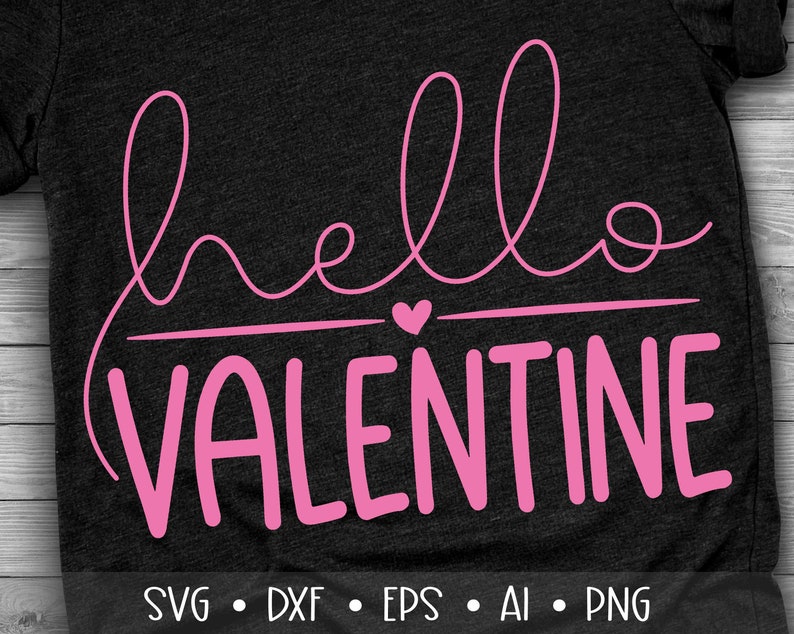 Hello Valentine Svg Valentine Svg Valentines Day Svg | Etsy