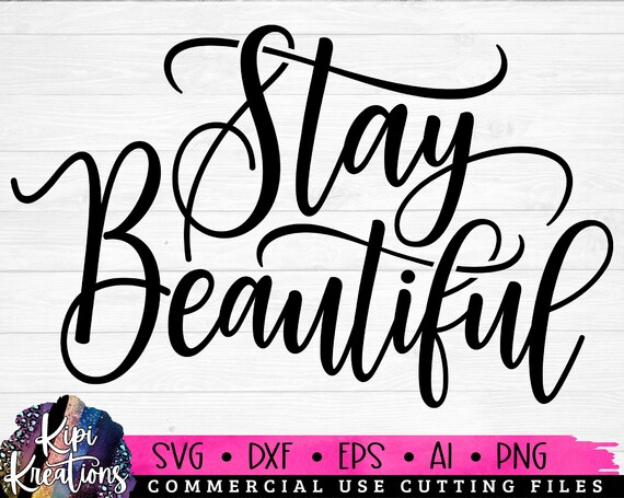 Stay Beautiful SVG Makeup Quotes Beauty Cosmetics Svg - Etsy