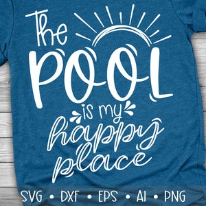 The Pool is My Happy Place Svg, Happy Place Svg, Pool Svg, Vacation Svg ...