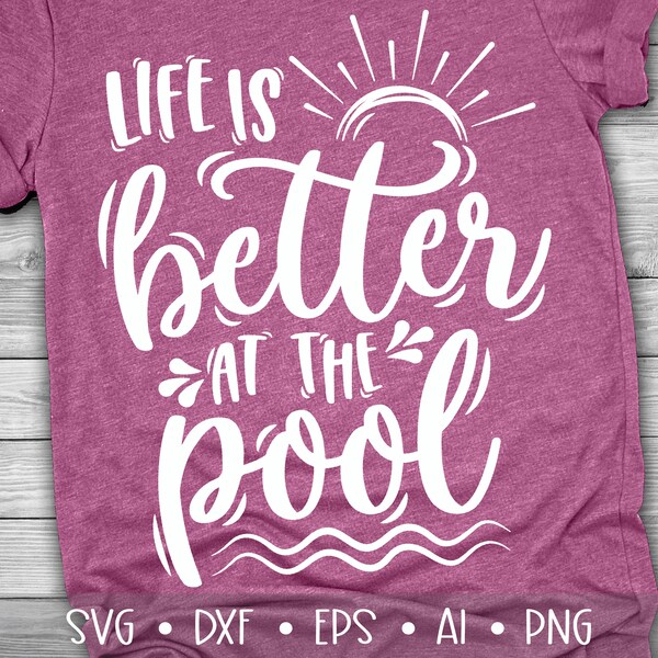 Life is Better at the Pool Svg - Etsy