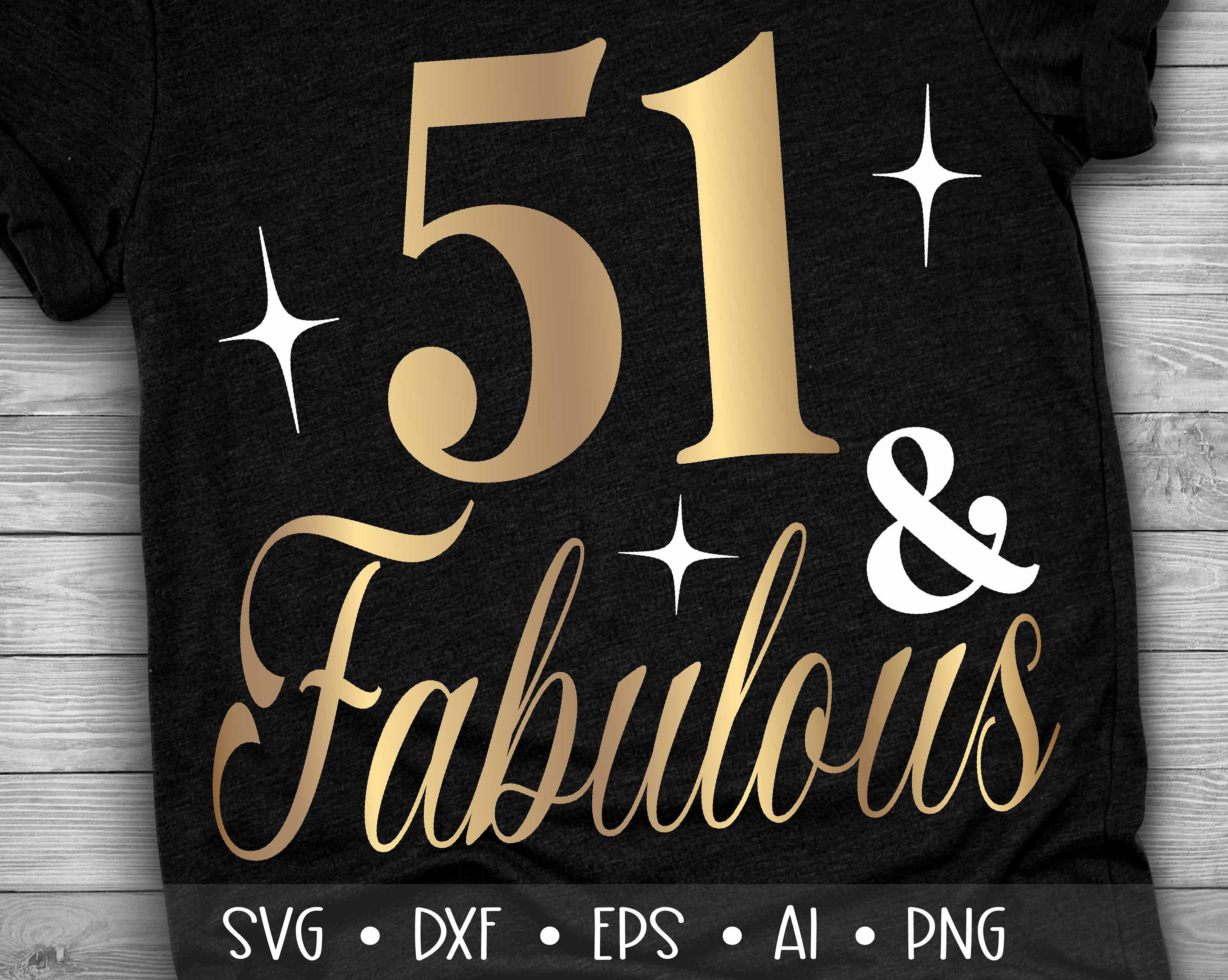 51 and Fabulous Svg Fifty One and Fabulous Svg Birthday - Etsy UK
