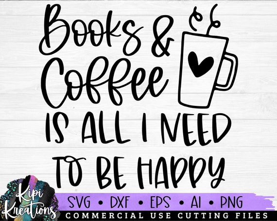 Books and Coffee SVG Book Reading SVG Book Svg Reading Svg | Etsy