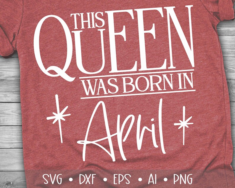 This Queen Was Born in April Svg Birthday Svg April Queen - Etsy