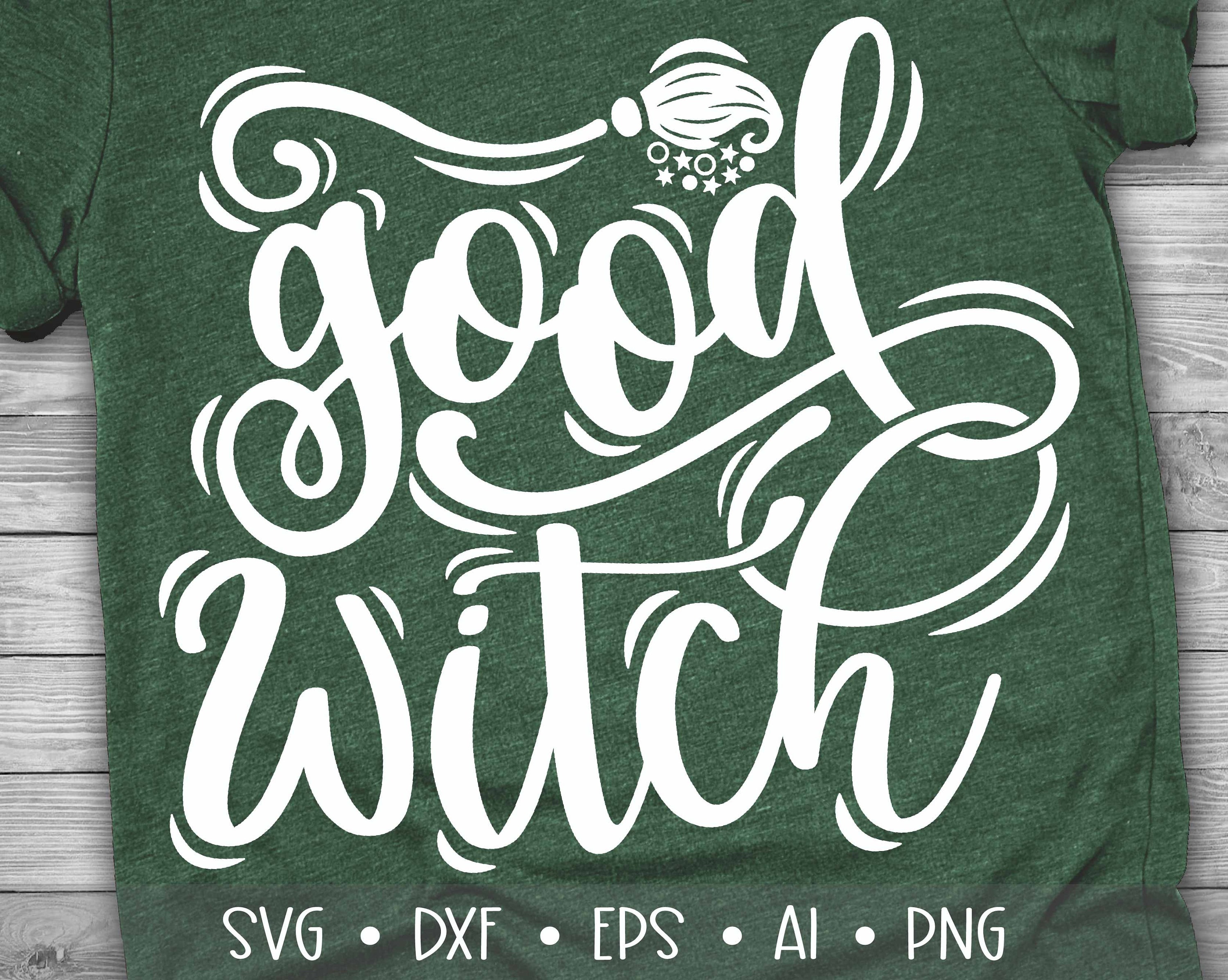 Good Witch Svg Halloween Svg Witch Svg Funny Halloween Svg | Etsy
