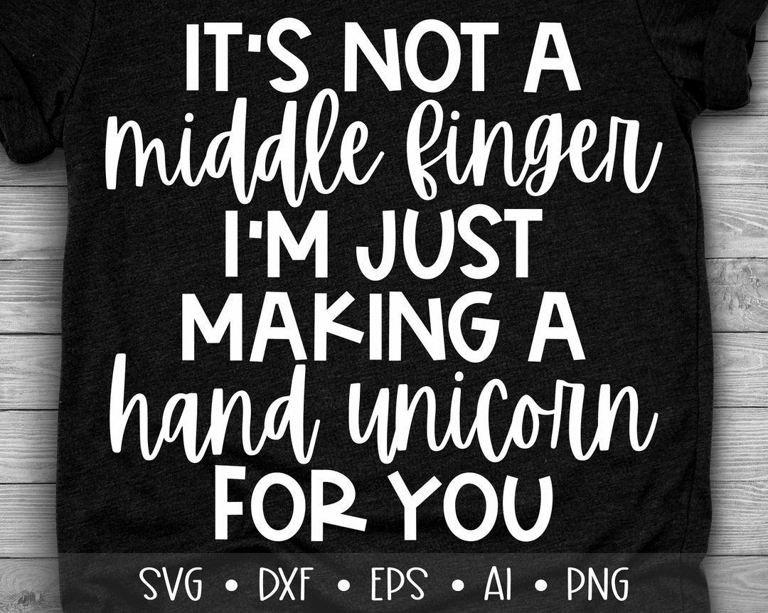 It's Not a Middle Finger Svg, Sarcastic Svg, Middle Finger Svg, Sassy ...