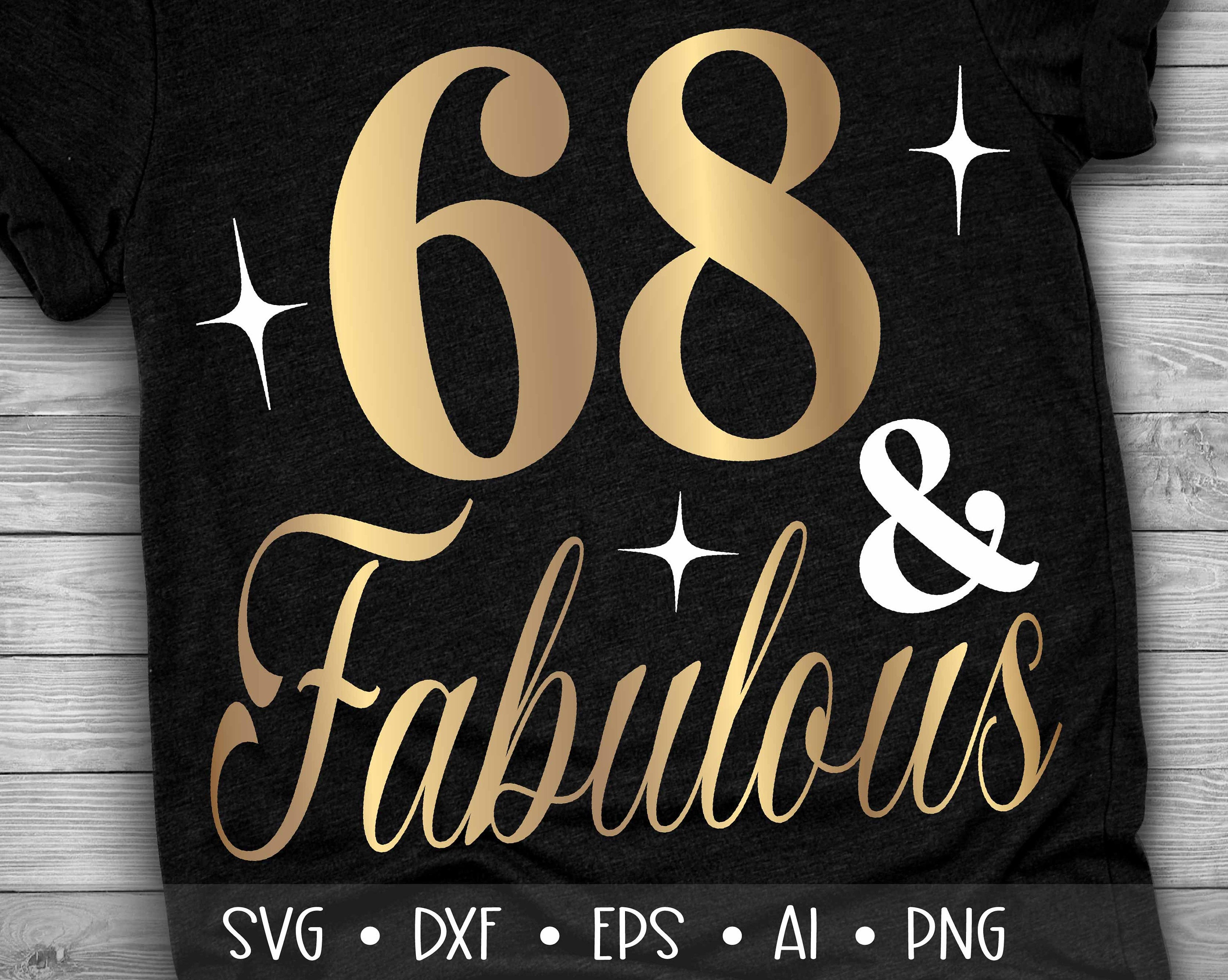 68 and Fabulous Svg Sixty Eight and Fabulous Svg Birthday - Etsy UK