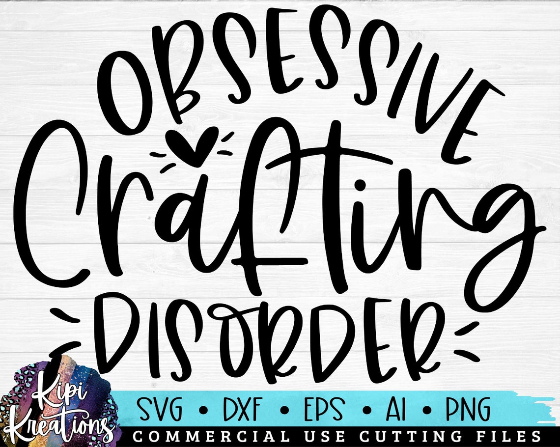 Obsessive Crafting Disorder SVG Crafter SVG Crafting Shirt - Etsy