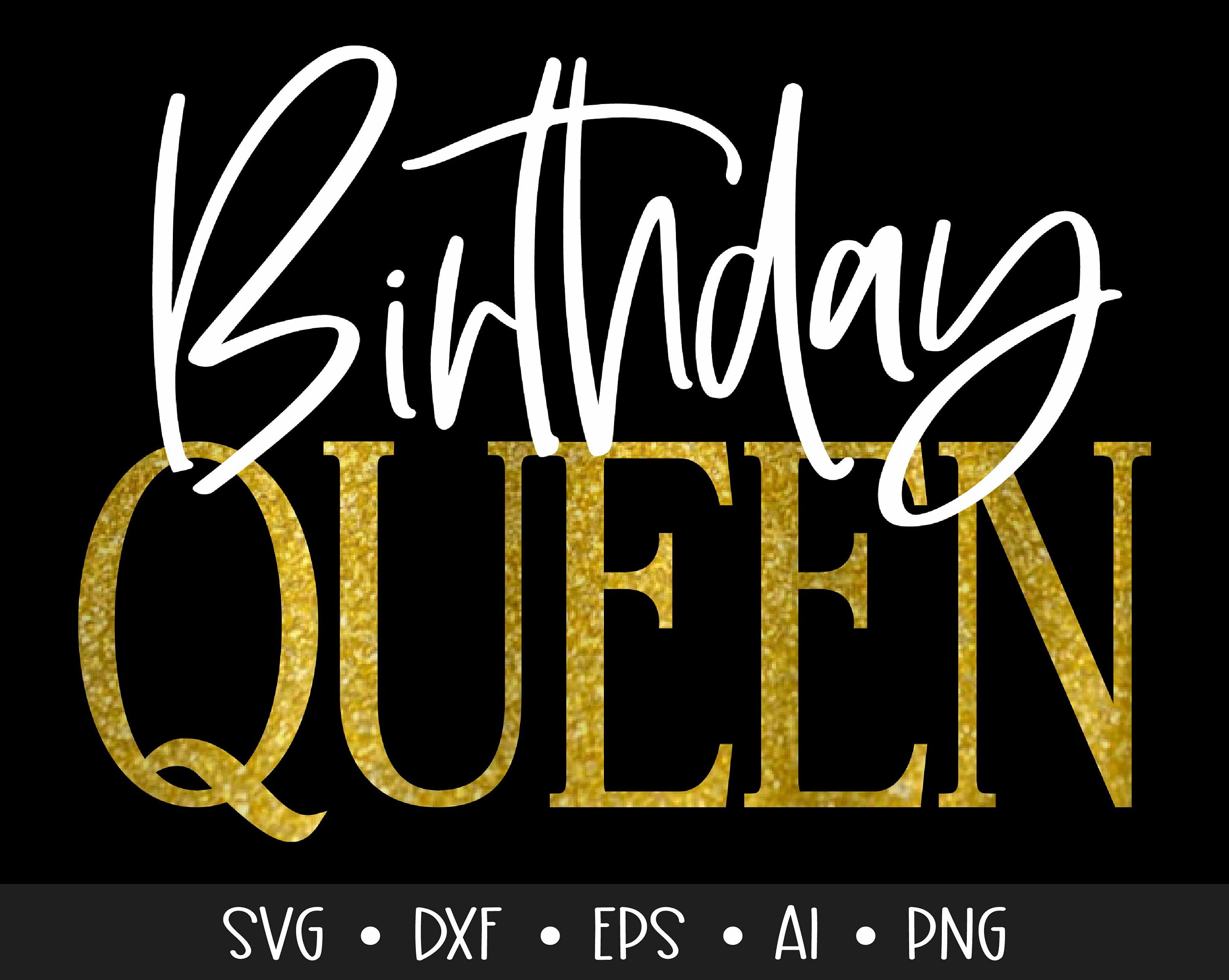 Cumpleaños Reina Svg Svg cumpleaños cumpleaños diciendo Svg - Etsy México