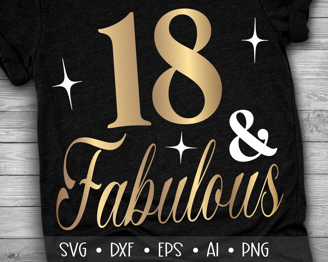 18 and Fabulous Svg, Eighteen and Fabulous Svg, Birthday Queen Svg ...