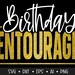 Birthday Entourage Svg Birthday Svg Birthday Saying Svg - Etsy