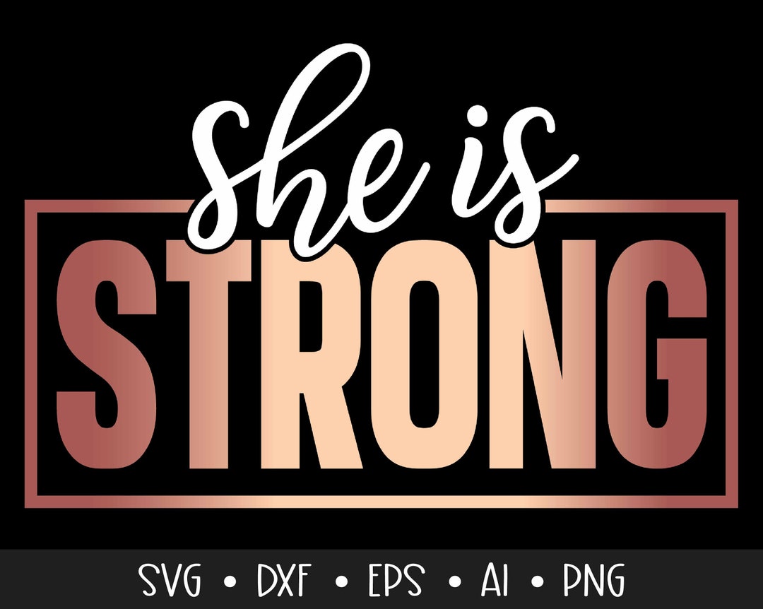 She is Strong Svg, Mom Svg, Mom Life Svg, Mother Svg, Mothers Dat Svg ...