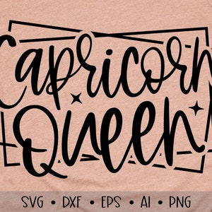 Capricorn Queen Svg, Zodiac Svg, Horoscope Svg, Birthday Queen Svg ...