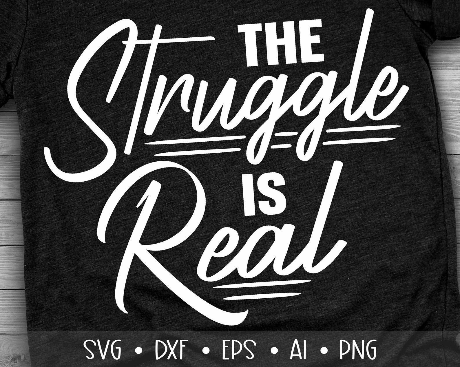 The Struggle is Real Svg Struggle Svg Funny Svg Hustle Svg - Etsy