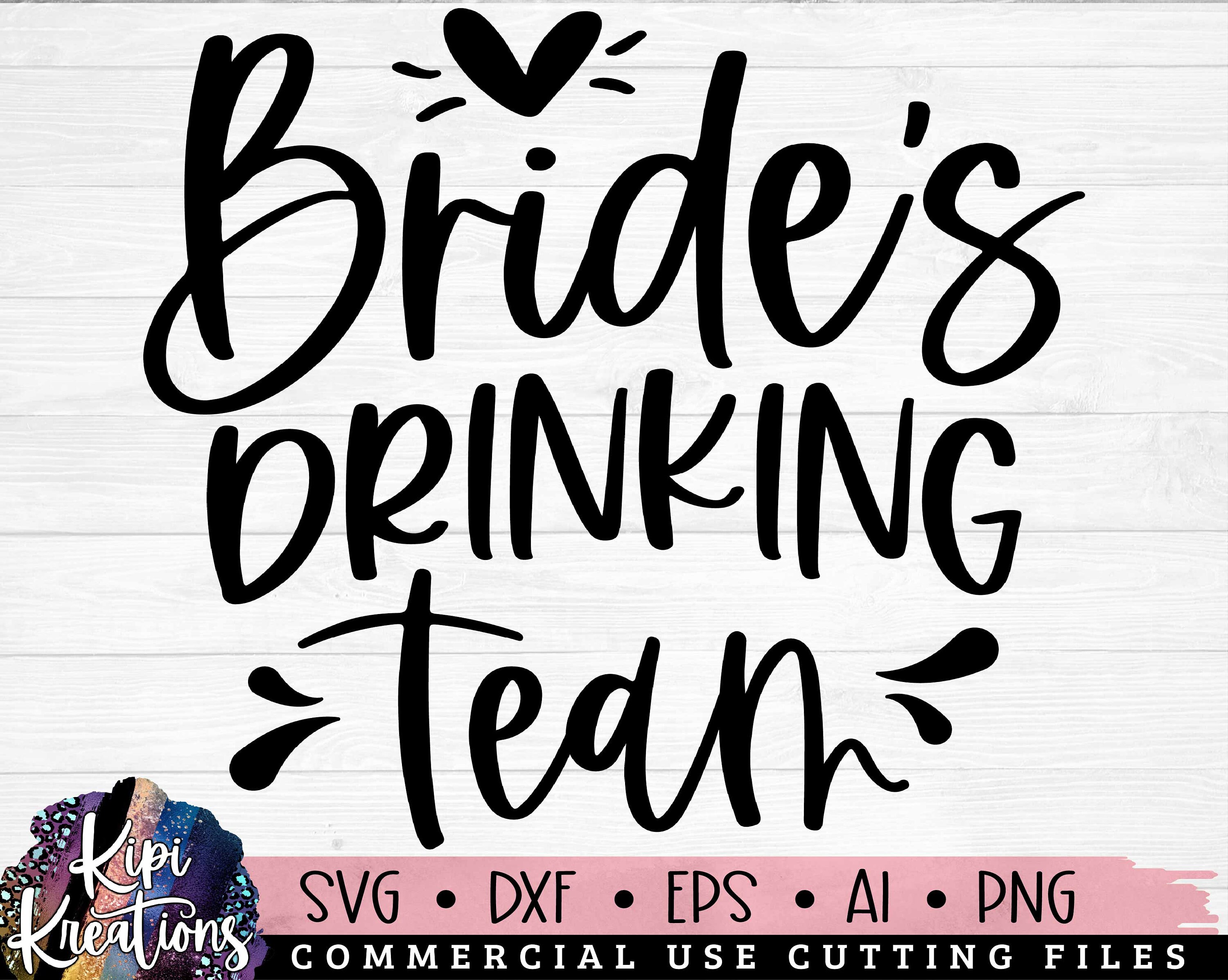 Bride's Drinking Team SVG Bachelorette Party SVG Bridal | Etsy