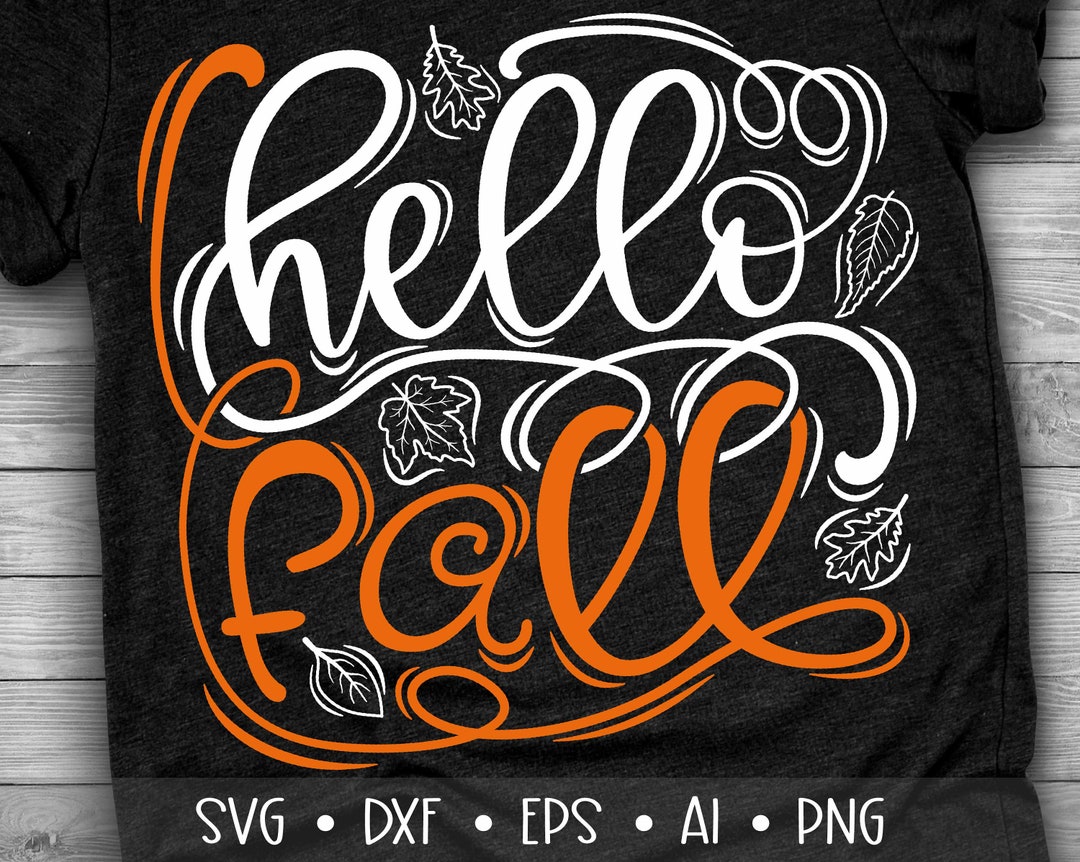 Hello Fall Svg, Fall Svg, Autumn Svg, Fall Quote Svg, Fall Sayings Svg ...