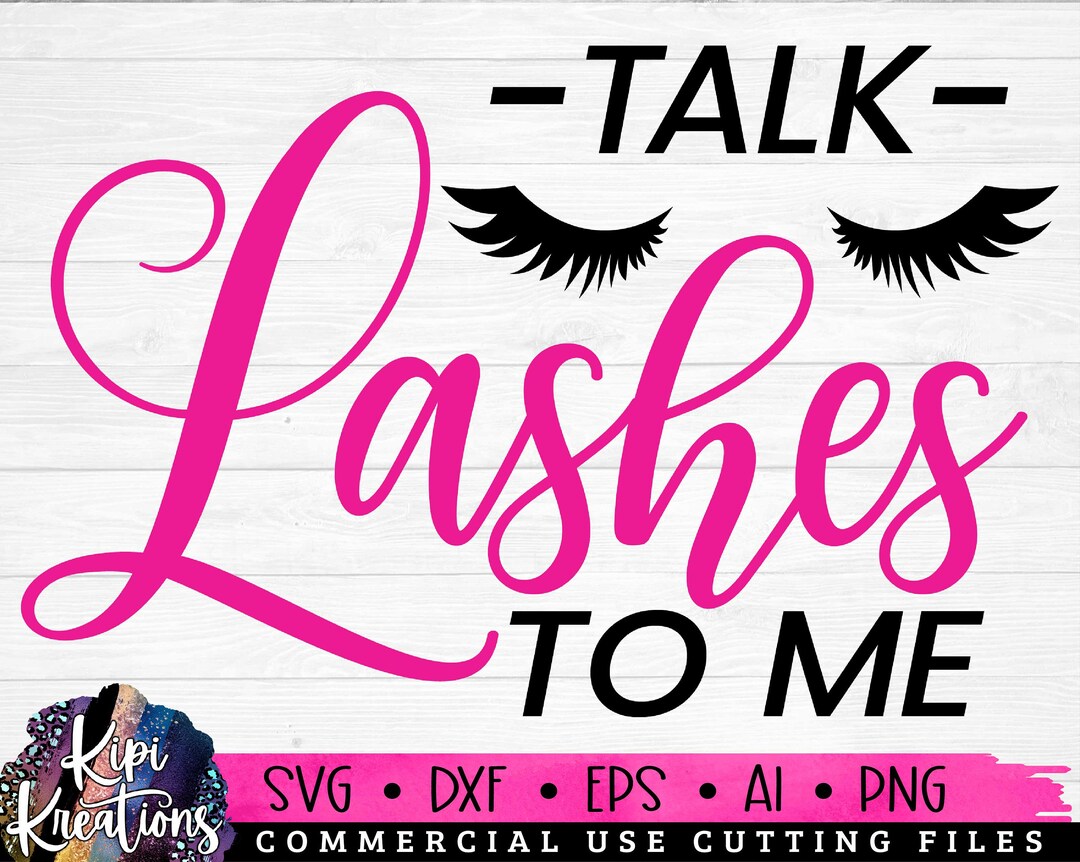Talk Lashes to Me SVG, Makeup Quotes, Beauty, Cosmetics Svg, Mascara ...