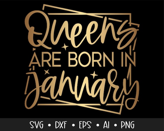 Queens Are Born in January Svg Birthday Svg January Queen | Etsy
