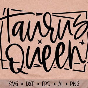 Taurus Queen Svg, Zodiac Svg, Horoscope Svg, Birthday Queen Svg, My ...