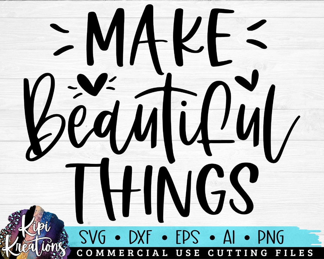 Make Beautiful Things SVG, Crafter SVG, Crafting Shirt Svg, Craft Room ...