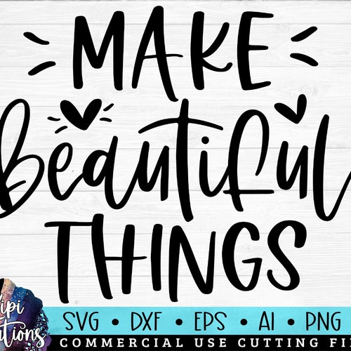 Make Beautiful Things SVG Crafter SVG Crafting Shirt Svg - Etsy