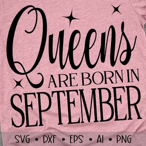 Queens Are Born in September Svg, Birthday Svg, September Queen Svg ...