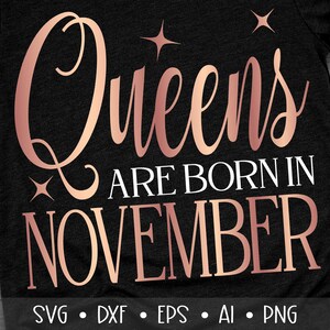 Queens Are Born in November Svg, Birthday Svg, November Queen Svg ...