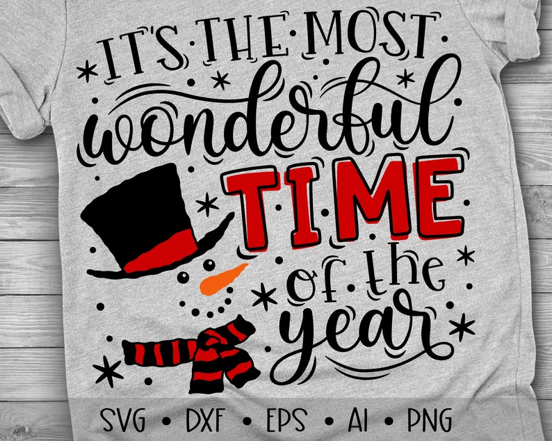 Its the Most Wonderful Time of the Year Svg Snowman Svg | Etsy