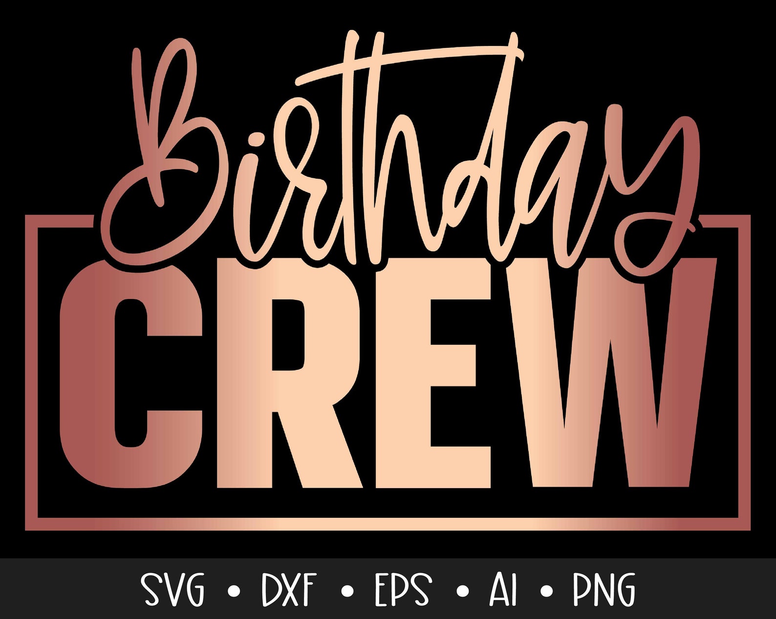 Birthday Crew Svg, Birthday Svg, Birthday Saying Svg, Birthday Cut File ...