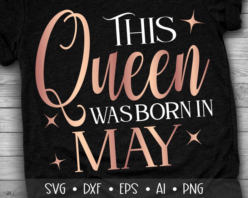 This Queen Was Born in May Svg Birthday Svg May Queen Svg - Etsy