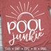 Pool Junkie Svg Pool Svg Summer Svg Summer Time Svg - Etsy