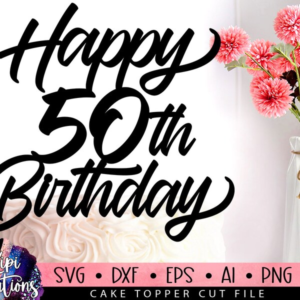 Happy 50th Birthday Cake Topper Png Etsy