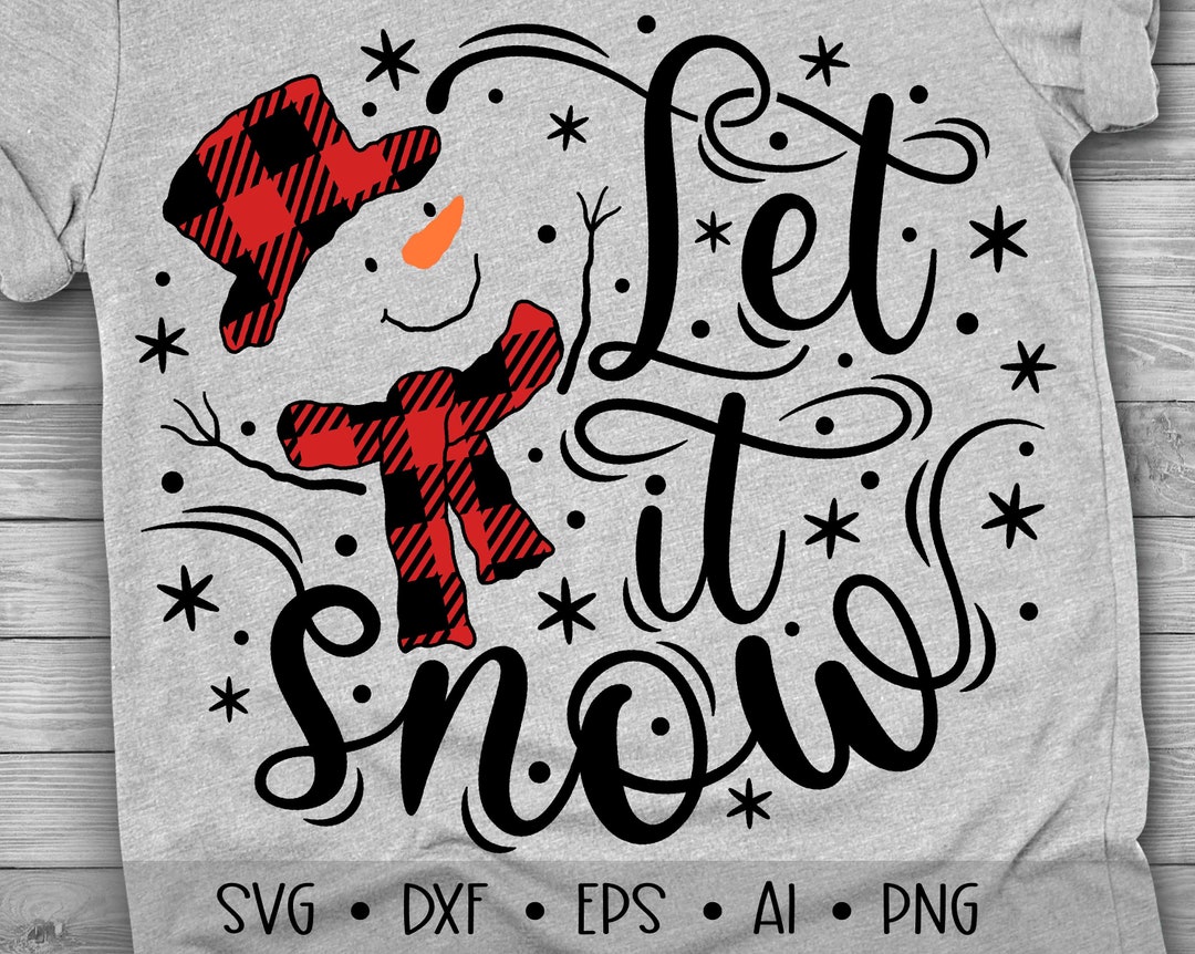 Let It Snow Svg, Snowman Svg, Buffalo Plaid Svg, Merry Christmas Svg ...