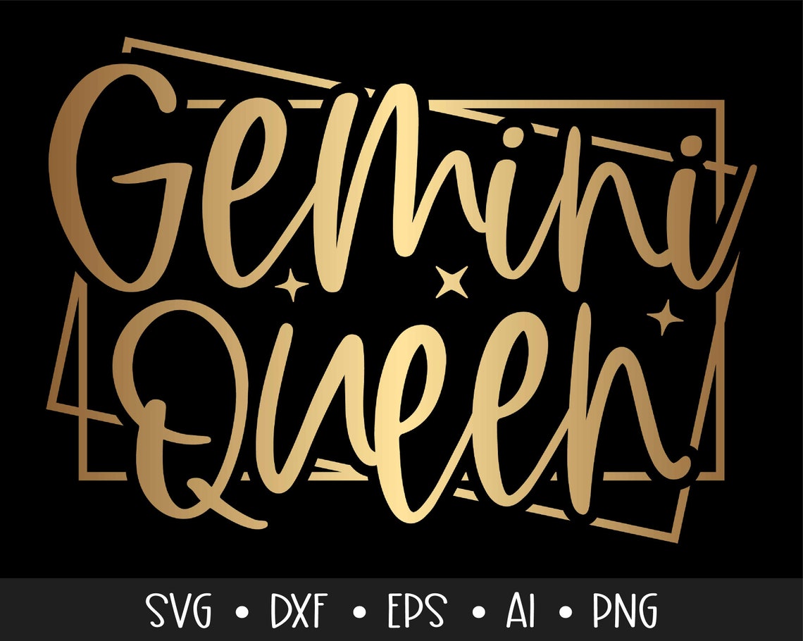 Gemini Queen Svg Zodiac Svg Horoscope Svg Birthday Queen | Etsy