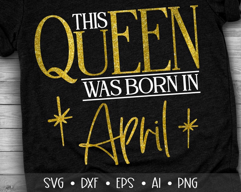 This Queen Was Born in April Svg Birthday Svg April Queen - Etsy