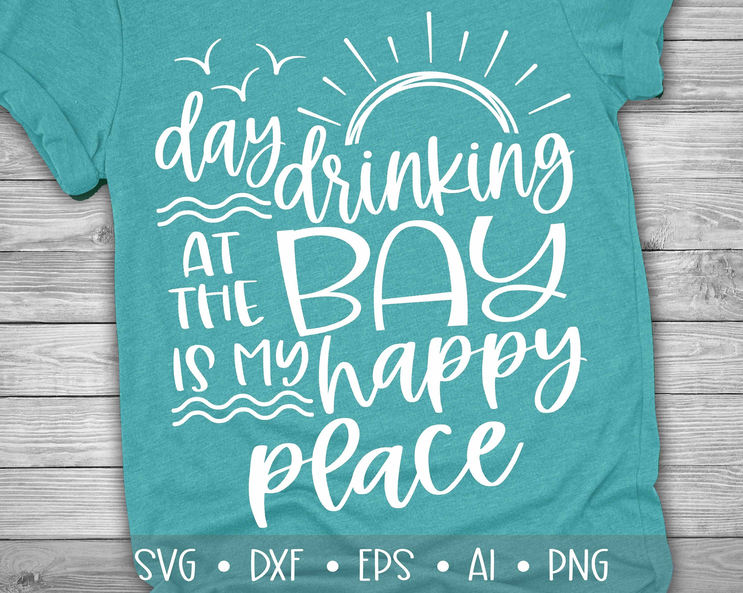 Day Drinking at the Bay Svg Beach Svg Summer Svg Vacation | Etsy