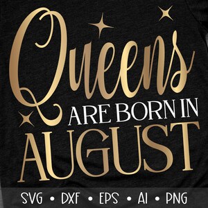 Queens Are Born in August Svg, Birthday Svg, August Queen Svg, Birthday ...