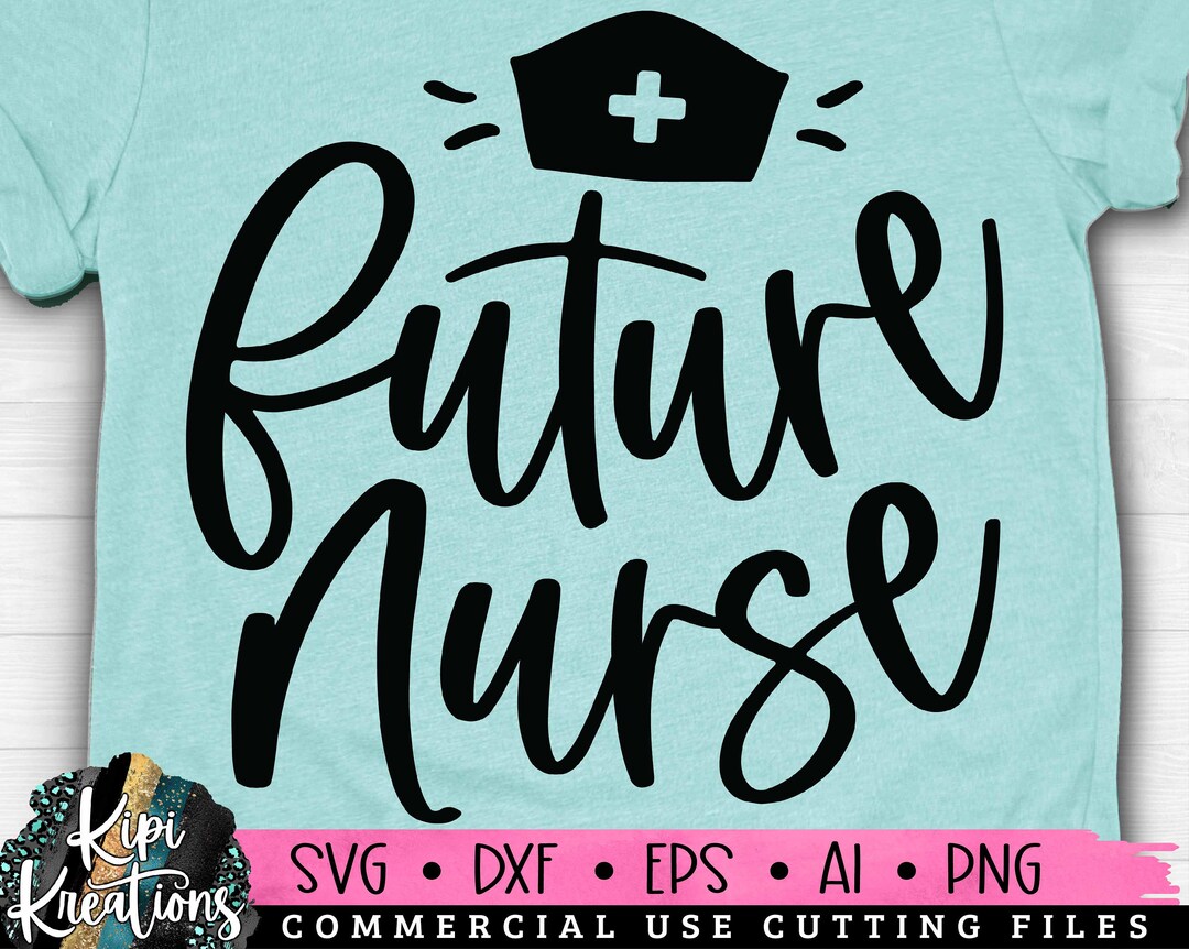 Future Nurse SVG, Nurse SVG, Nurse Quotes SVG, Doctor Svg, Nurse Heart ...