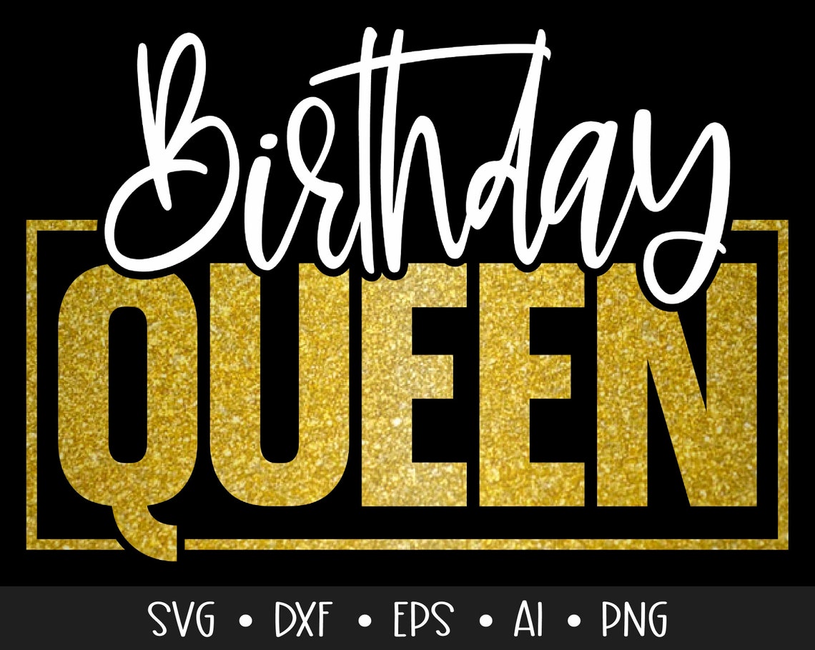 Cumpleaños Reina Svg Svg cumpleaños cumpleaños diciendo Svg | Etsy