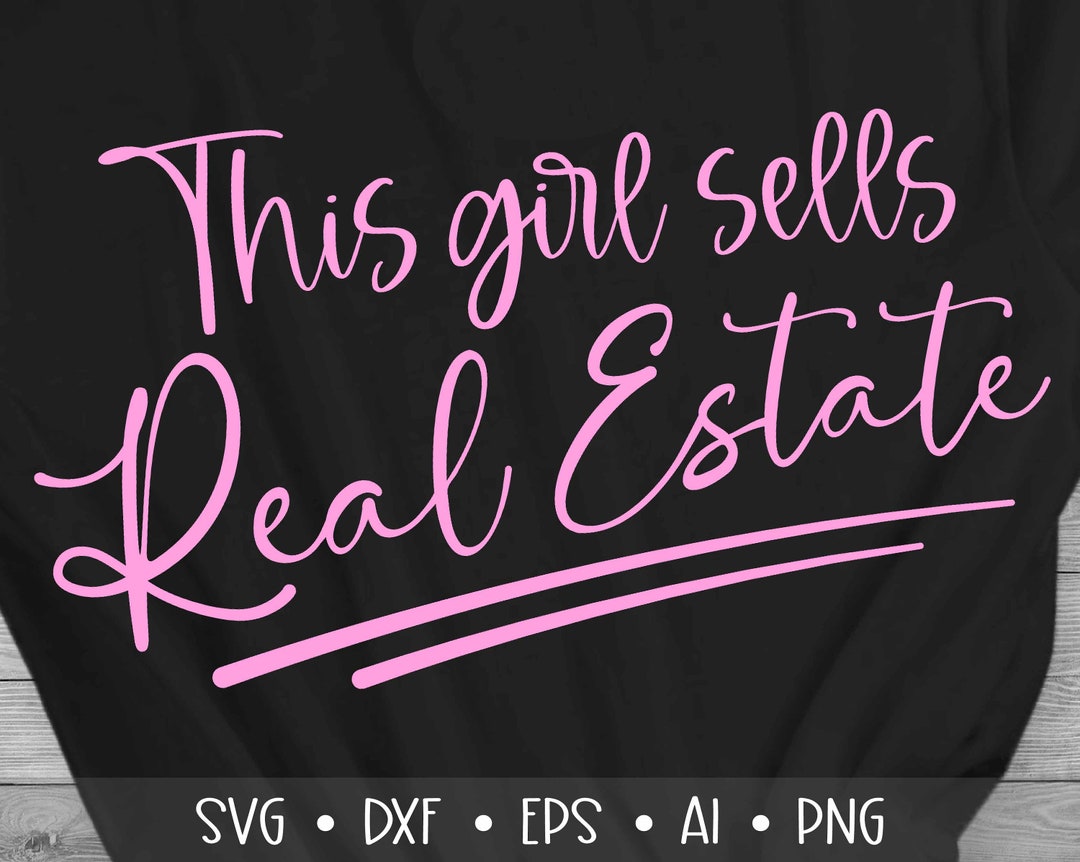 This Girl Sells Real Estate Svg, Realty Svg, Realtor Svg, Realty Shirt ...