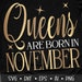 Queens Are Born in November Svg, Birthday Svg, November Queen Svg ...