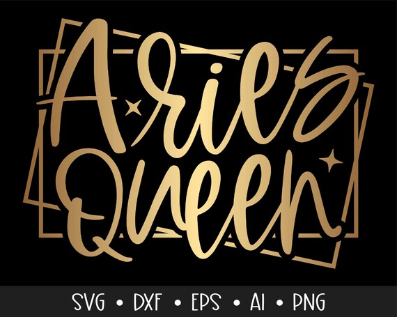 Aries Queen Svg Zodiac Svg Horoscope Svg Birthday Queen - Etsy