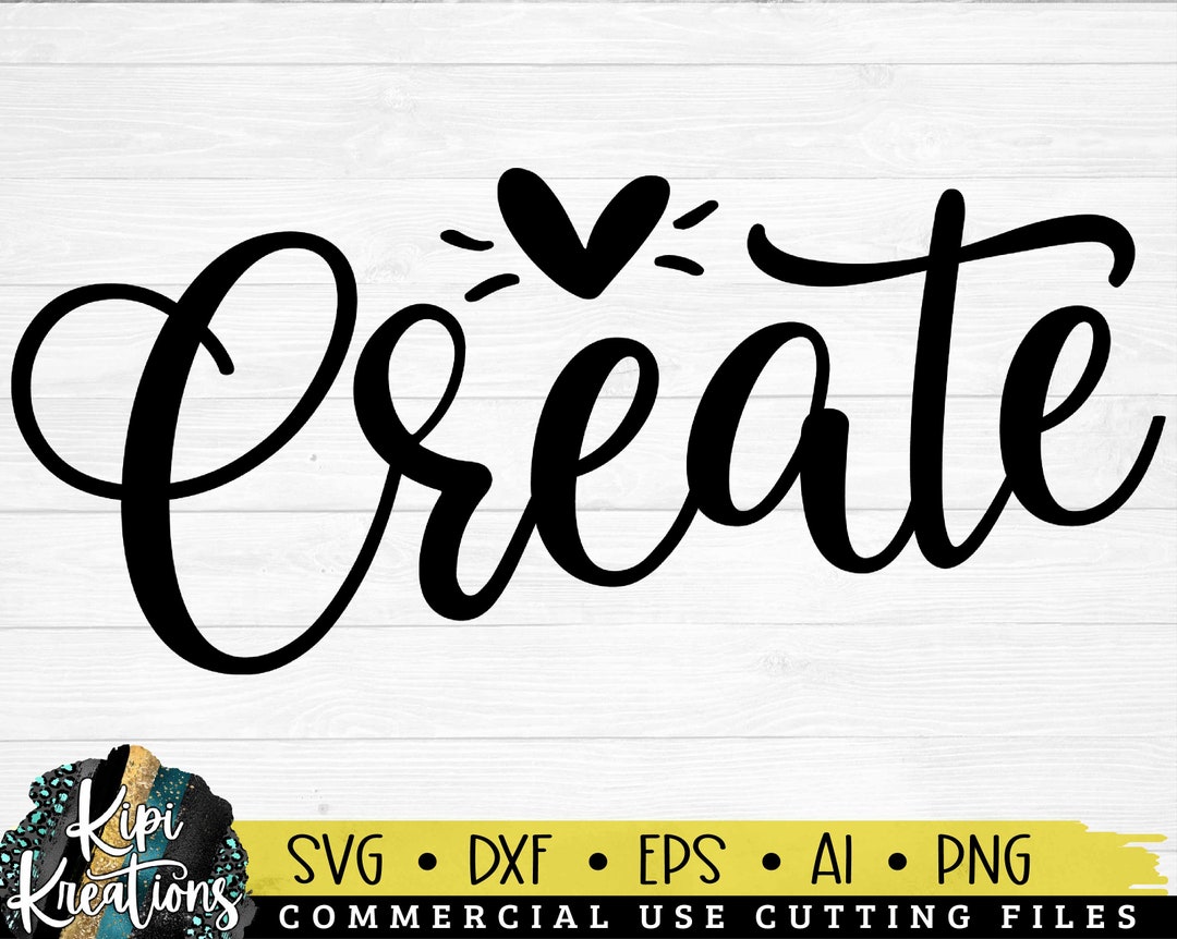 Create SVG, Craft Sign Svg, Positive Svg, Motivierende Svg ...
