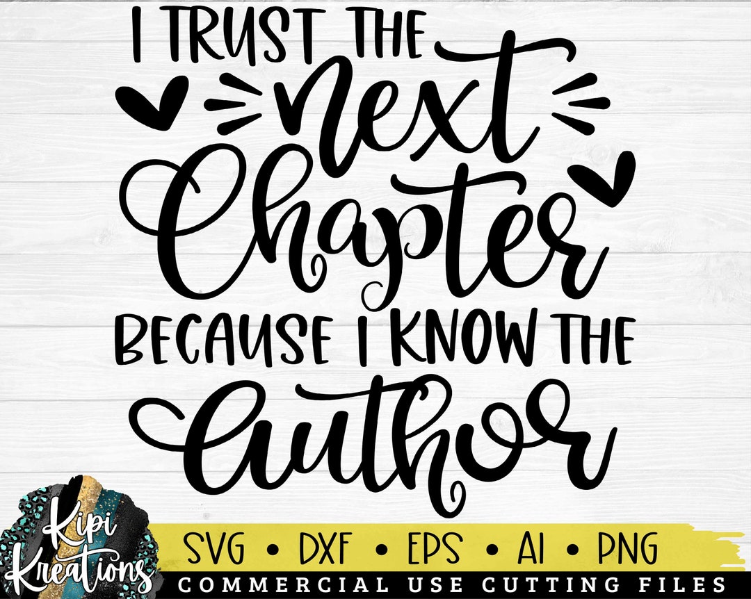 I Trust the Next Chapter SVG, Positive Svg, Motivational Svg ...