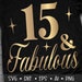 15 and Fabulous Svg, Fifteen and Fabulous Svg, Birthday Queen Svg ...
