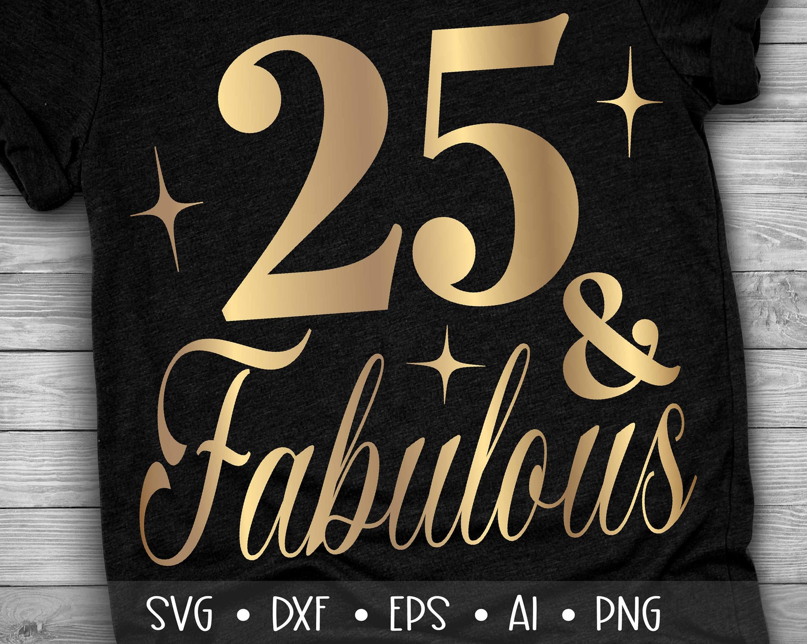 25 and Fabulous Svg Twenty Five and Fabulous Svg Birthday - Etsy
