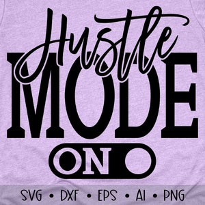 Hustle Mode On, Boss Svg, Inspirational Svg, Motivational Svg, Afro ...