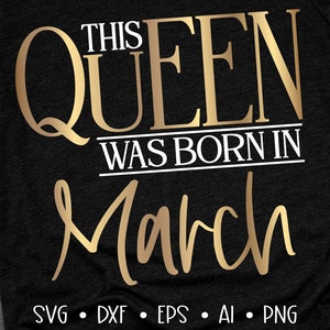 This Queen Was Born in March Svg, Birthday Svg, March Queen Svg ...