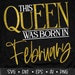 This Queen Was Born in February Svg, Birthday Svg, February Queen Svg ...