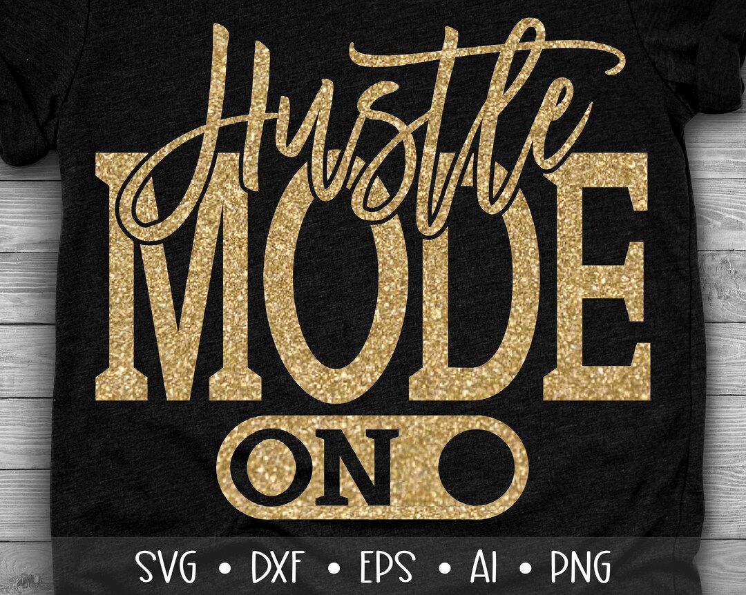 Hustle Mode On, Boss Svg, Inspirational Svg, Motivational Svg, Afro ...